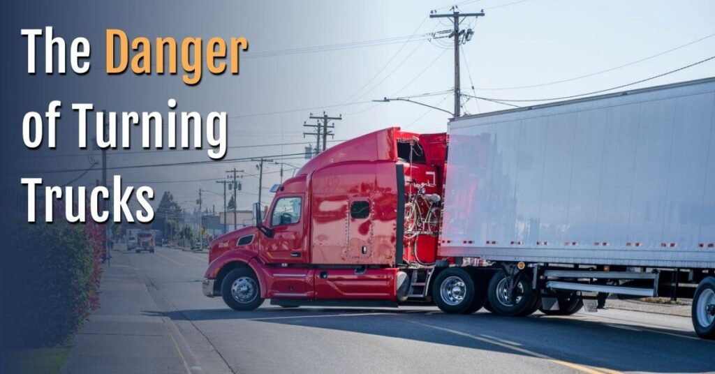 THE HIDDEN DANGER OF TURNING TRUCKS | Morris & Dewett